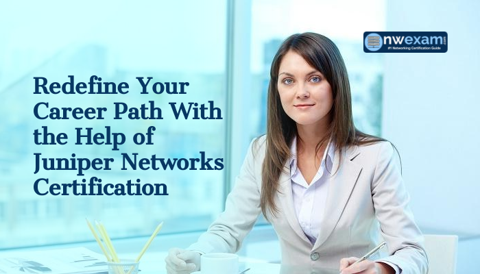 Juniper Networks Certification - An Overview And Career Guide | NWExam